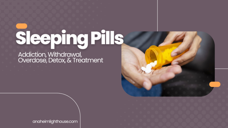 Sleeping Pills: Side Effects, Addiction, Overdose & Treatment - Anaheim ...